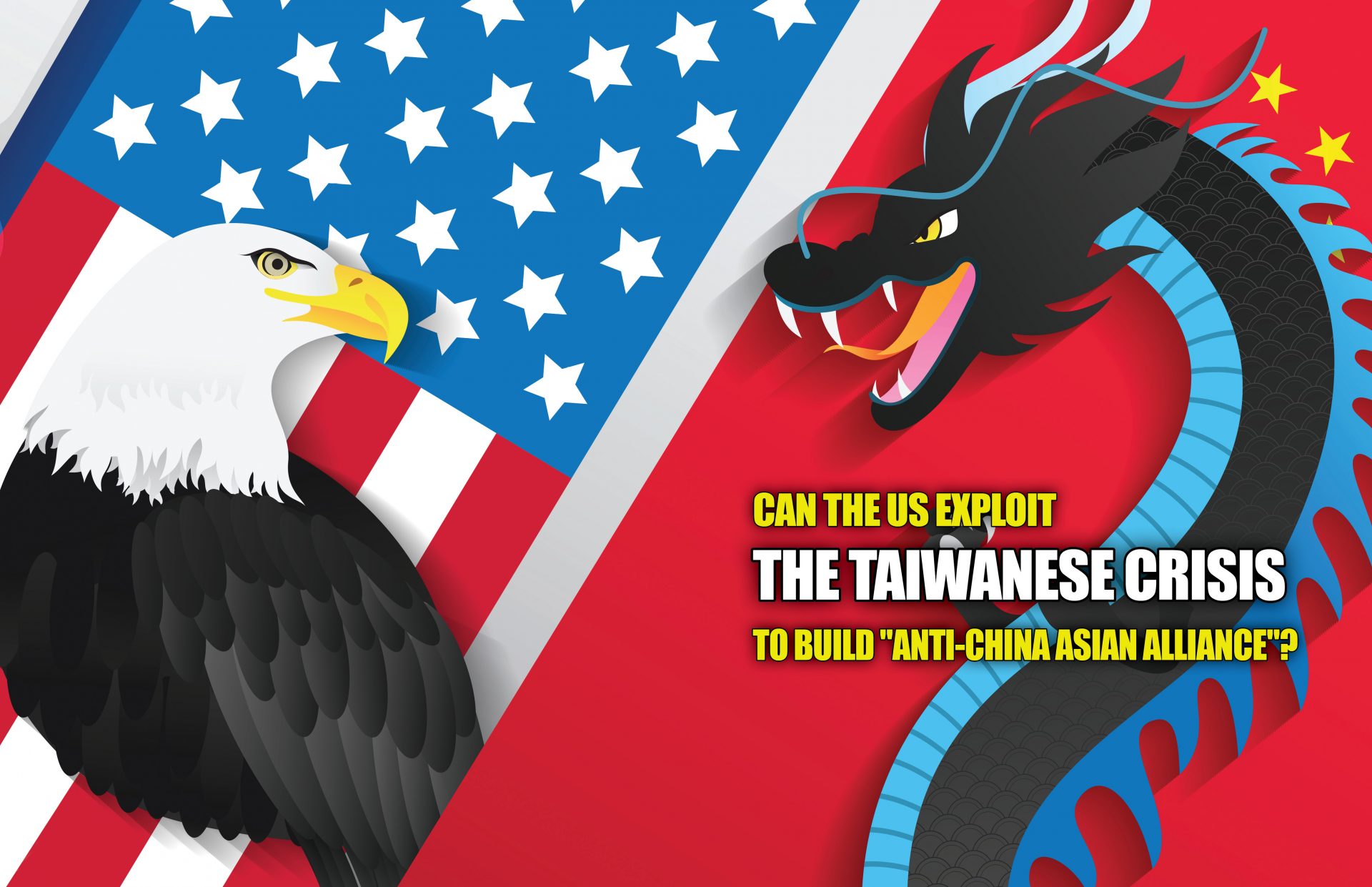 Can the US exploit the Taiwanese crisis to build “Anti-China Asian ...